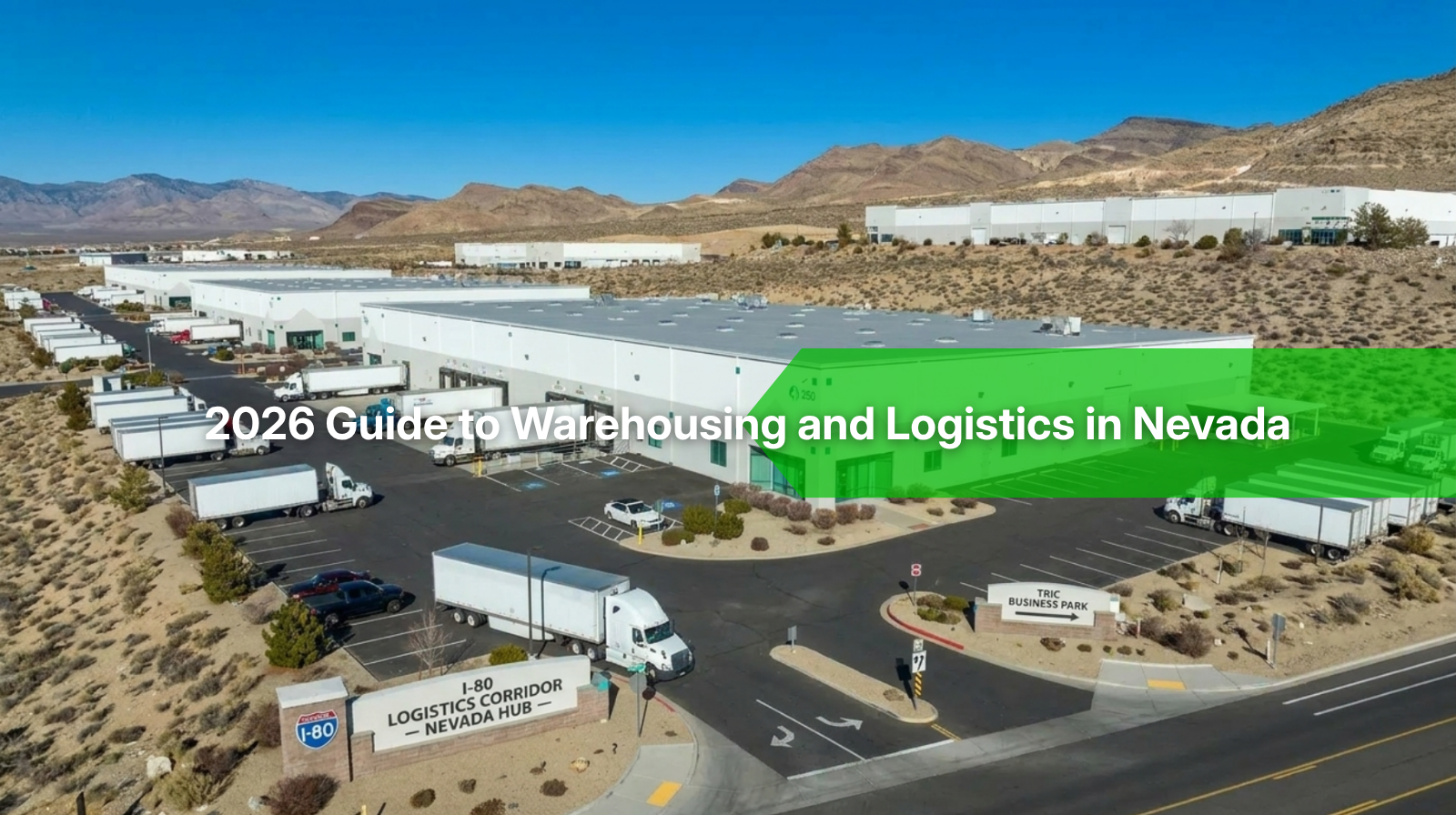 Reno Warehouse & Nevada Logistics: 2026 Site Selection Guide